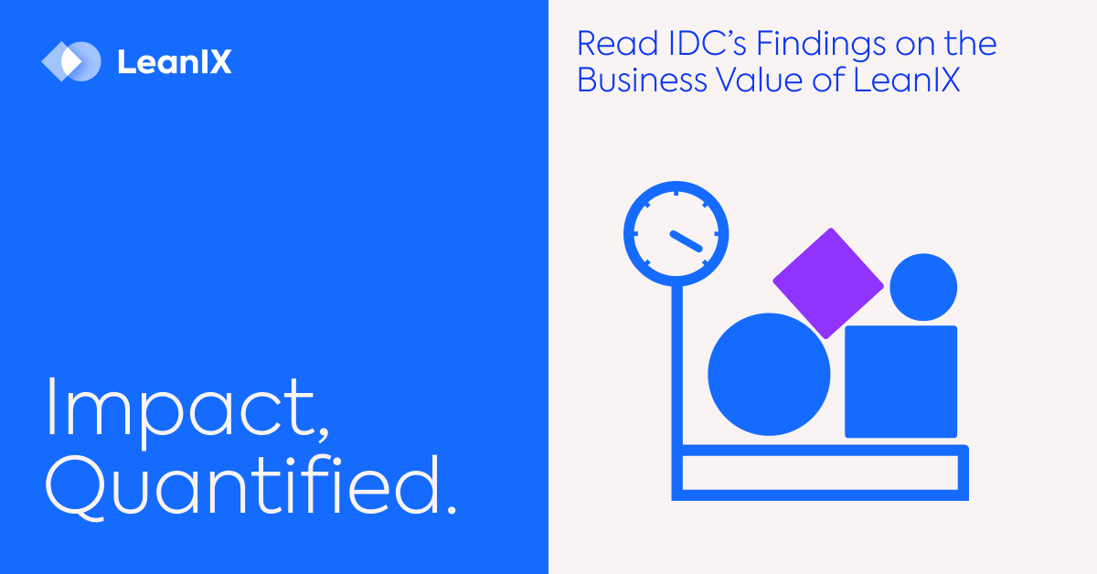 The Business Value of LeanIX - An IDC White Paper, sponsored by LeanIX