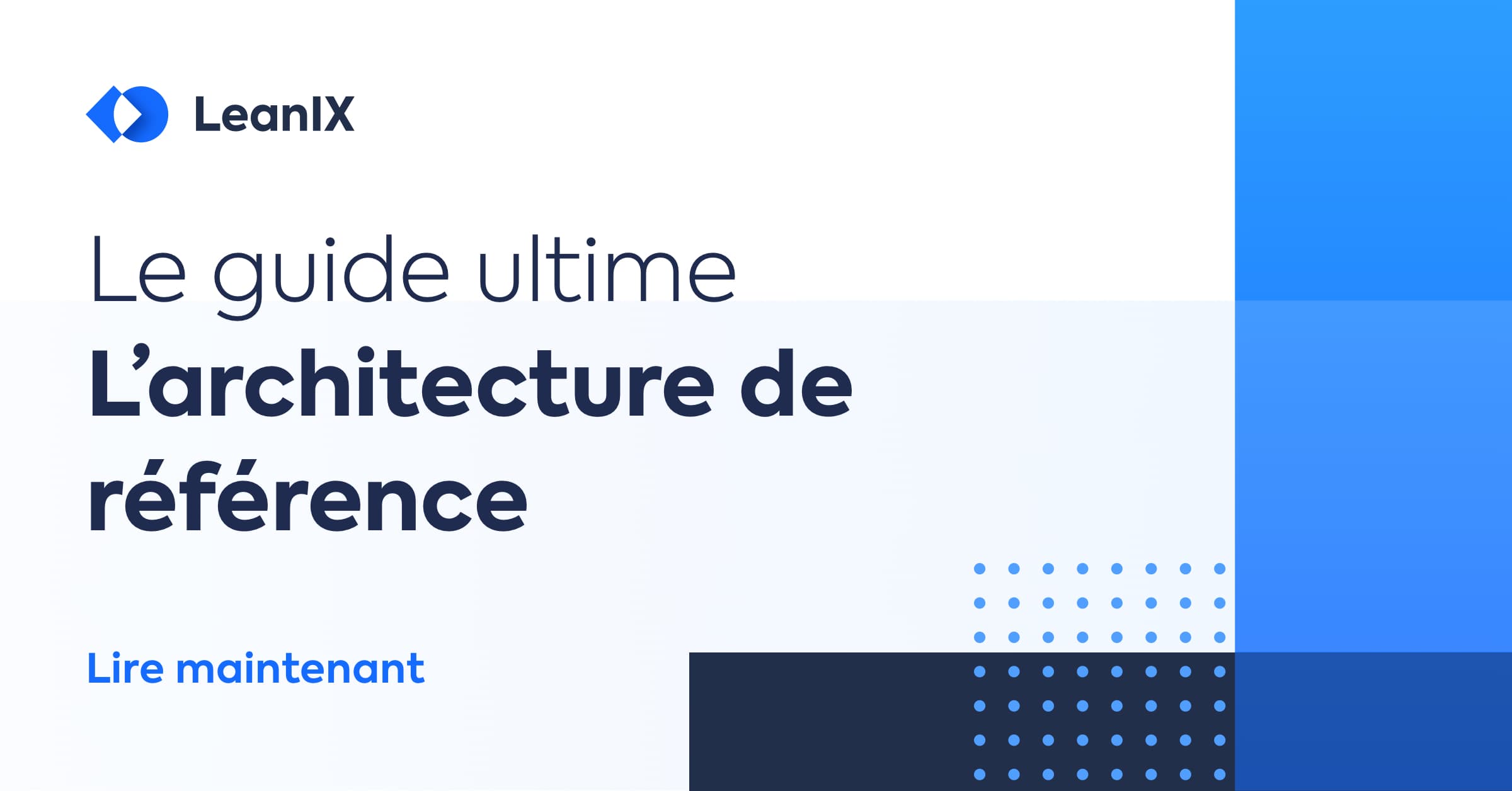 Architecture de référence – Le Guide Ultime | LeanIX